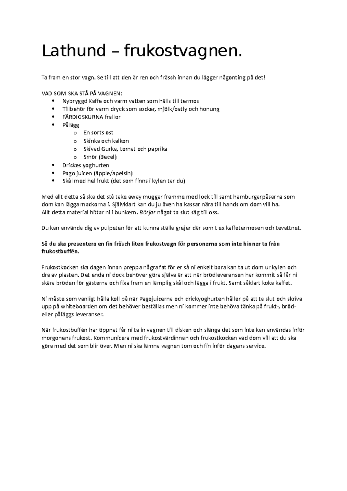 Frukostvagn - lathund (002) - Lathund – frukostvagnen. Ta fram en stor ...