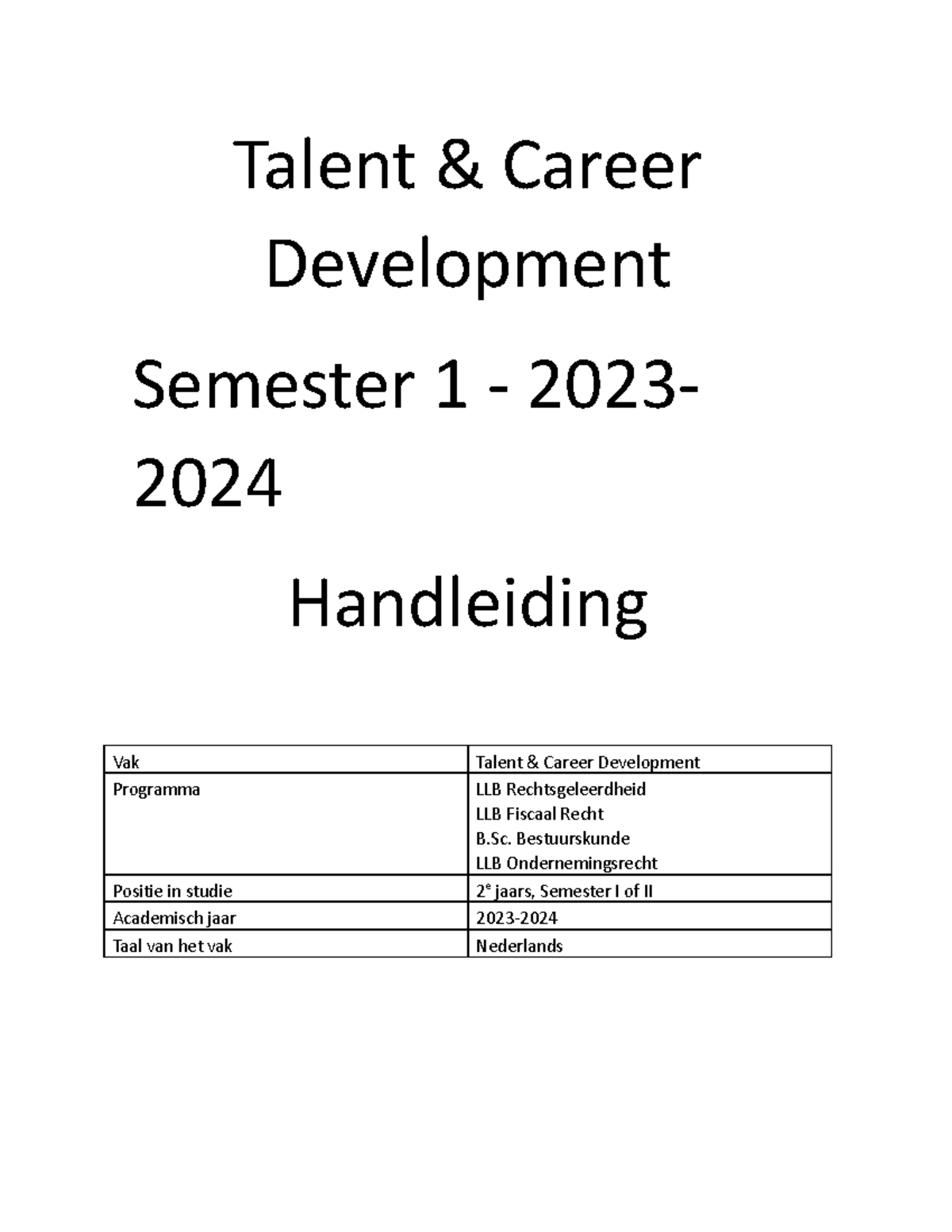 Handleiding T&CD SM1 2023-2024 - Talent & Career Development Semester 1 - 2023- 2024 Handleiding ...