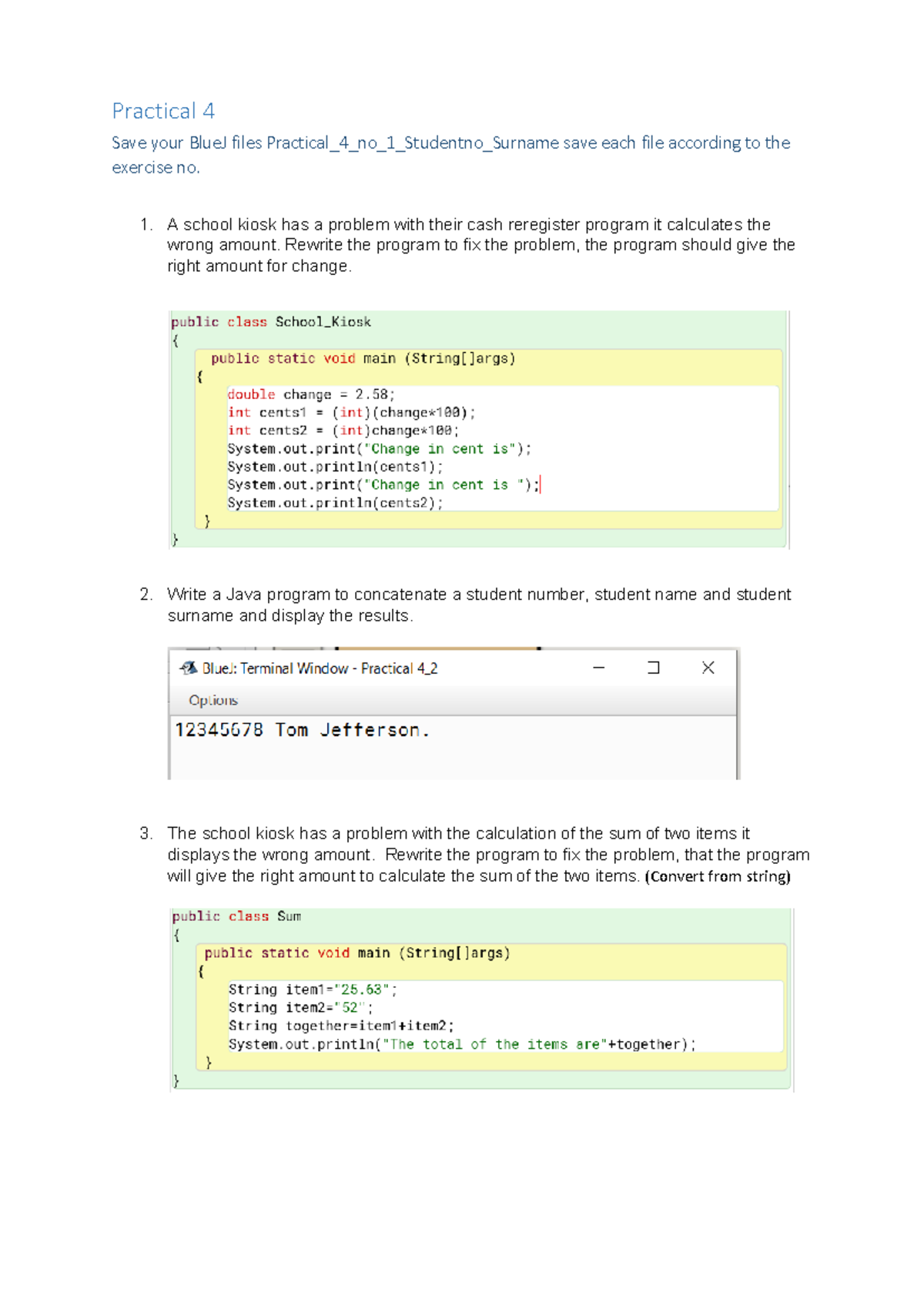 Practical 4 - Practical 4 Save your BlueJ files Practical_4_no_1 ...
