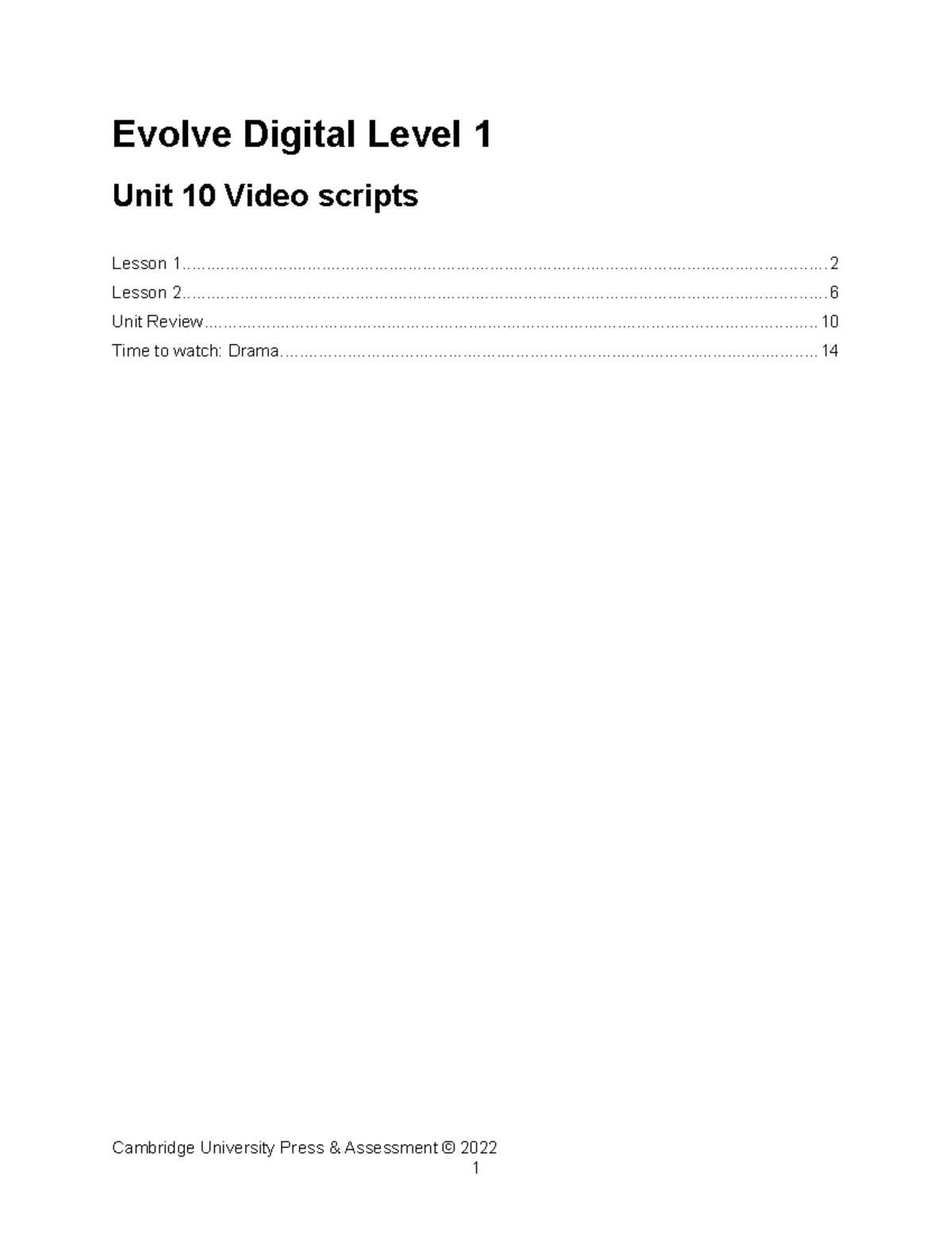 Evolve Digital Level 1 Unit 10 Video scripts - Unit 10 Video scripts Evolve Digital Level Lesson ...