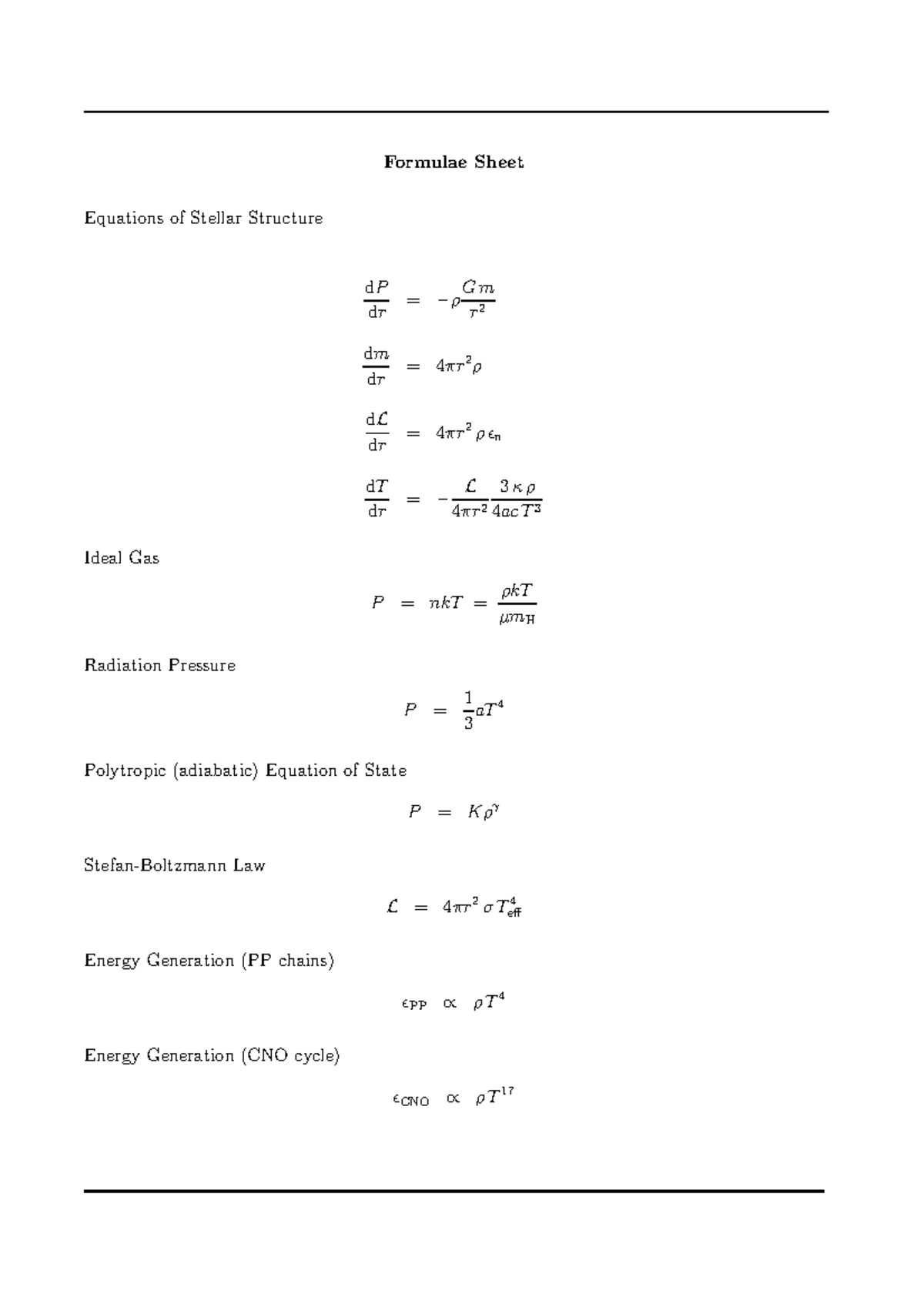 Formula sheet - Formulae Sheet Equations of Stellar Structure dP dr = − ...