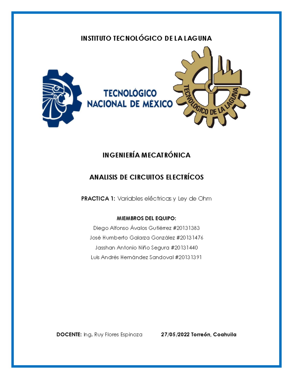 Practica 1 - INSTITUTO TECNOL”GICO DE LA LAGUNA INGENIERÕA MECATR”NICA ...