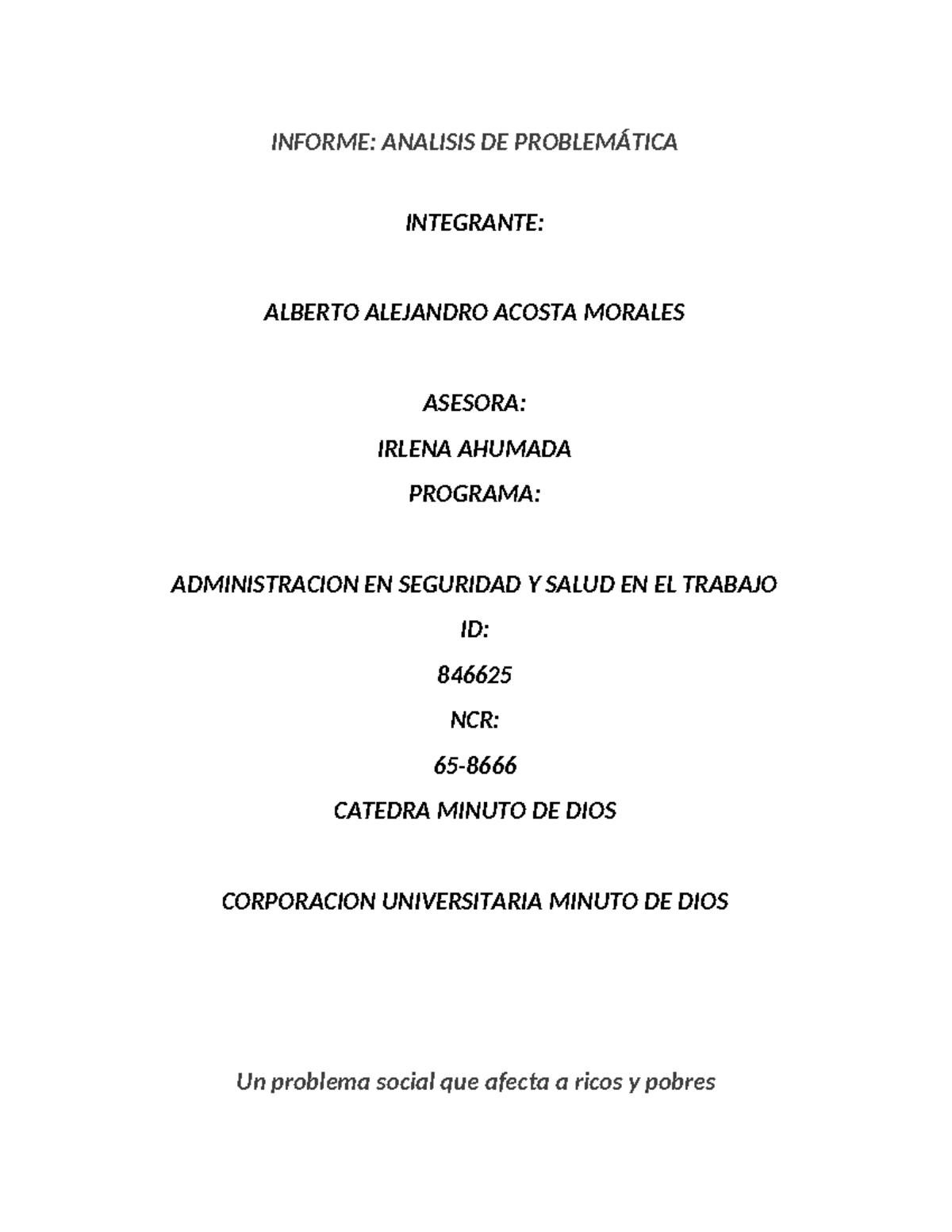 Actividad 2 Catedra Minuto DE DIOS - INFORME: ANALISIS DE PROBLEMÁTICA INTEGRANTE: ALBERTO ...