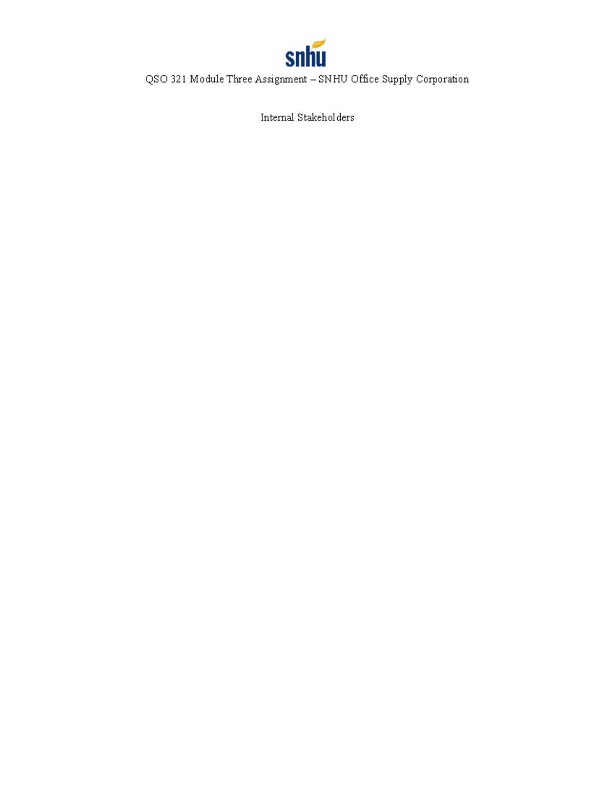 Stakeholder Roles and Responsibilities - QSO 321 Module Three ...