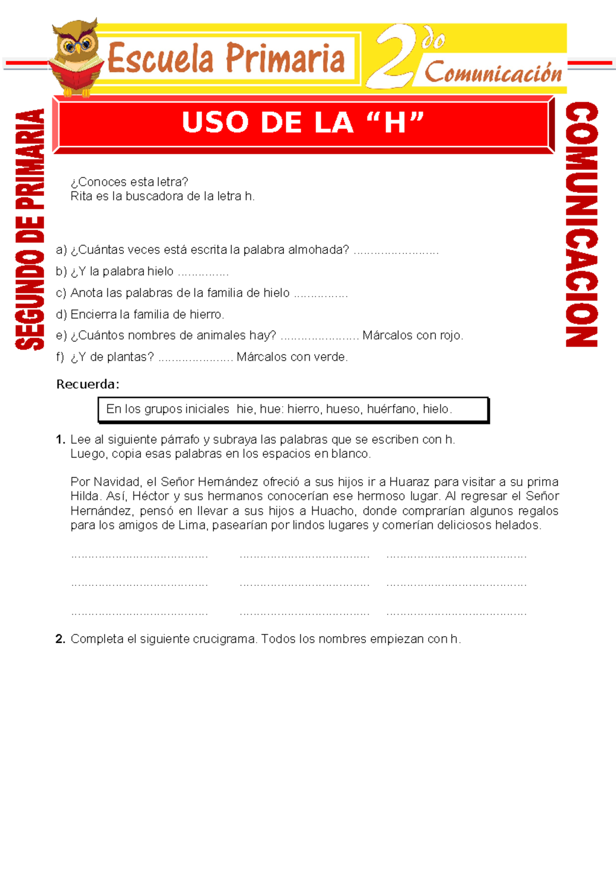Uso de la H para Segundo de Primaria - Segundo de Primaria ¿Conoces esta letra? Rita es la ...