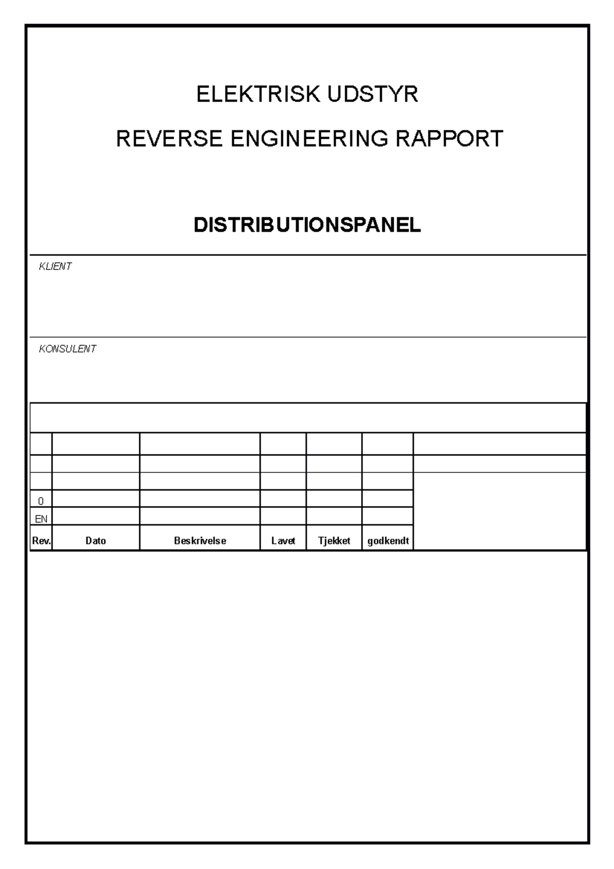 Reverse Engineering 2 - REVERSE ENGINEERING RAPPORT DISTRIBUTIONSPANEL KLIENT KONSULENT 0 EN Rev ...