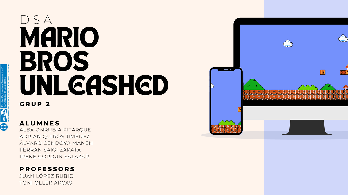 DSA presentacio - presentació final del projecte - MARIO BROS UNLEASHED ...