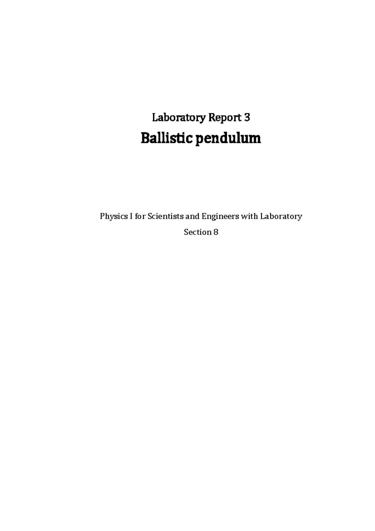 Lab Report 3 - Laboratory Report 3 Ballistic pendulum Physics I for ...