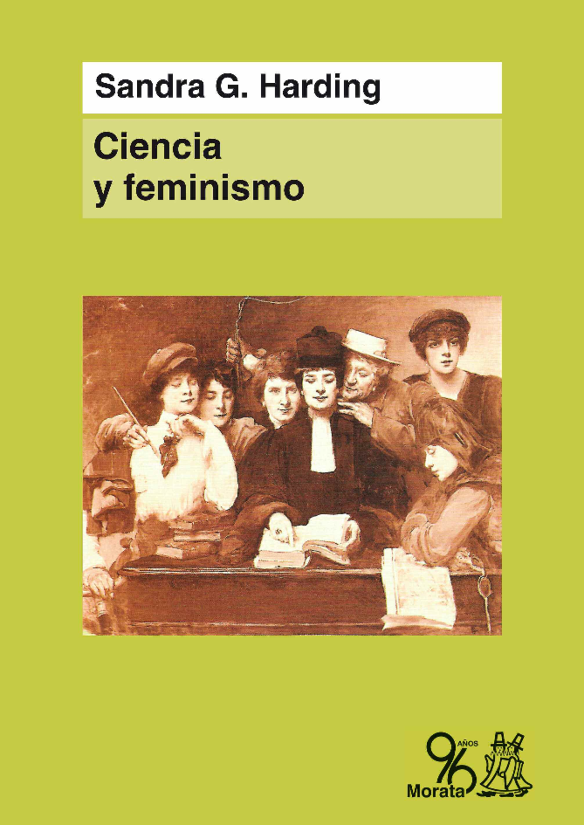 Harding - Ciencia y feminismo Por Sandra HARDING Traducción de Pablo ...