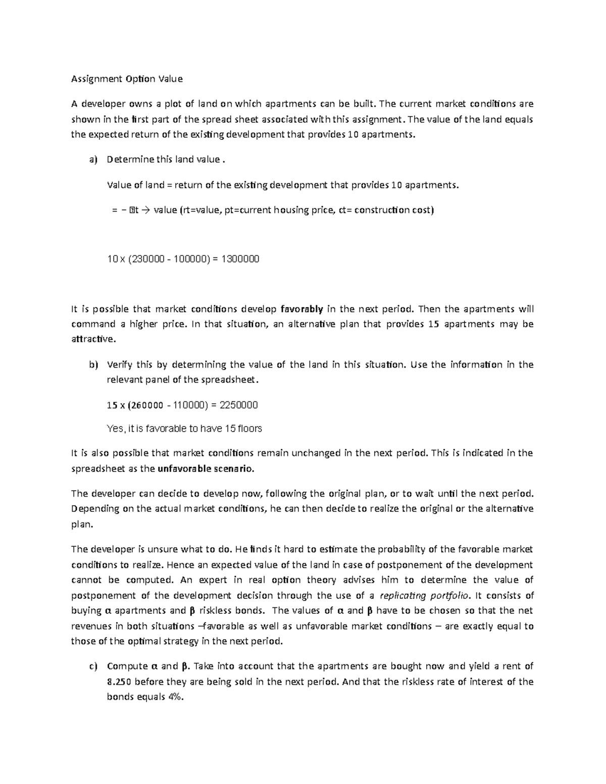 Assignment 4 - Option Value Assignment - 2023 - Assignment Option Value A developer owns a plot ...