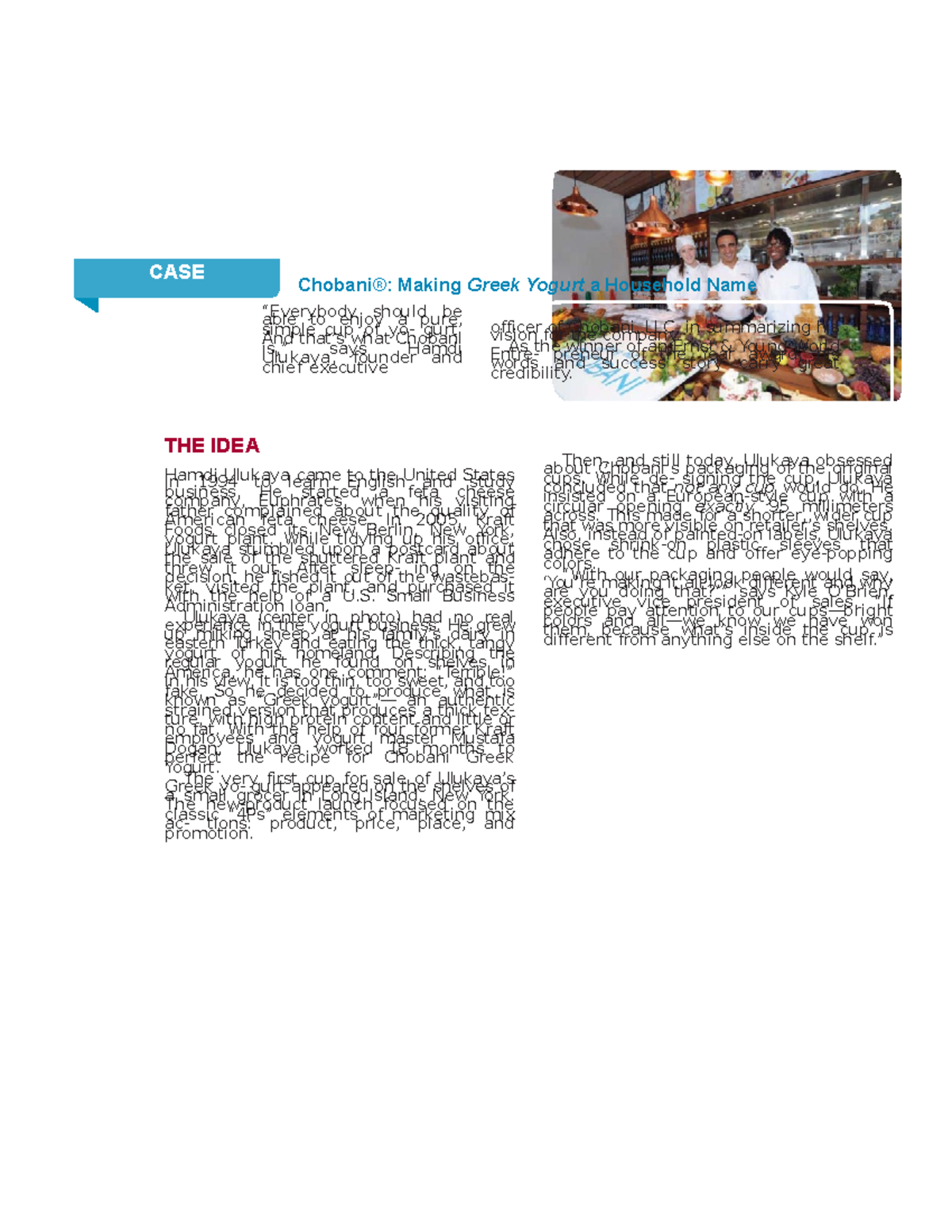 Chobani- Case Study - CASE Chobani®: Making Greek Yogurt a Household Name “Everybody should be ...