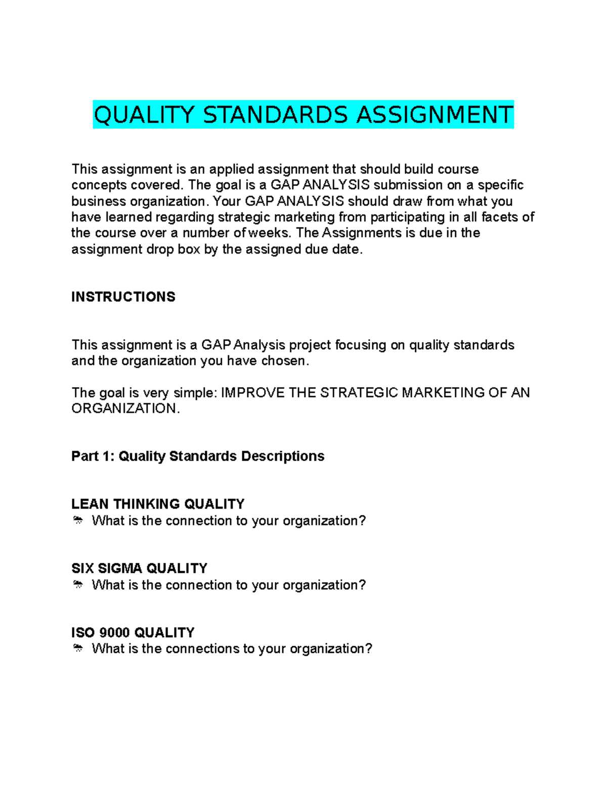 Quality Assurance - QUALITY STANDARDS ASSIGNMENT This assignment is an ...