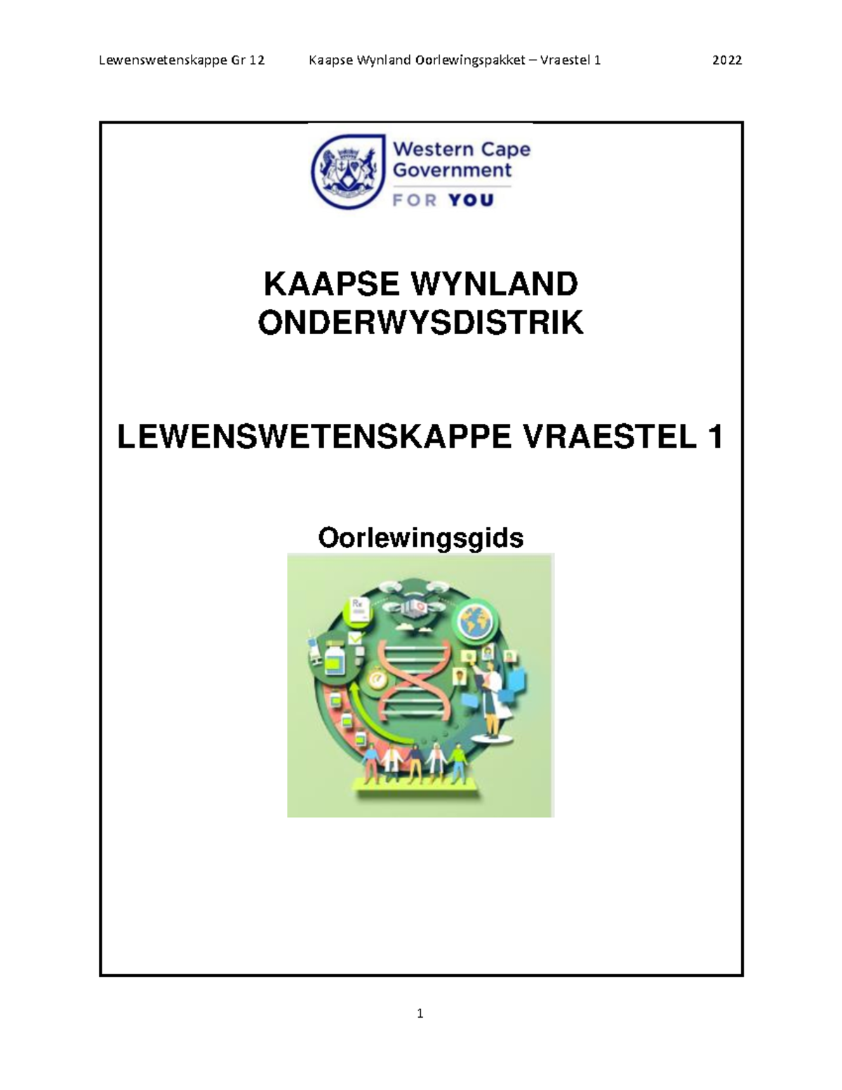 Lewens Wetenskappe Oorlewingsgids V1 - KAAPSE WYNLAND ONDERWYSDISTRIK ...