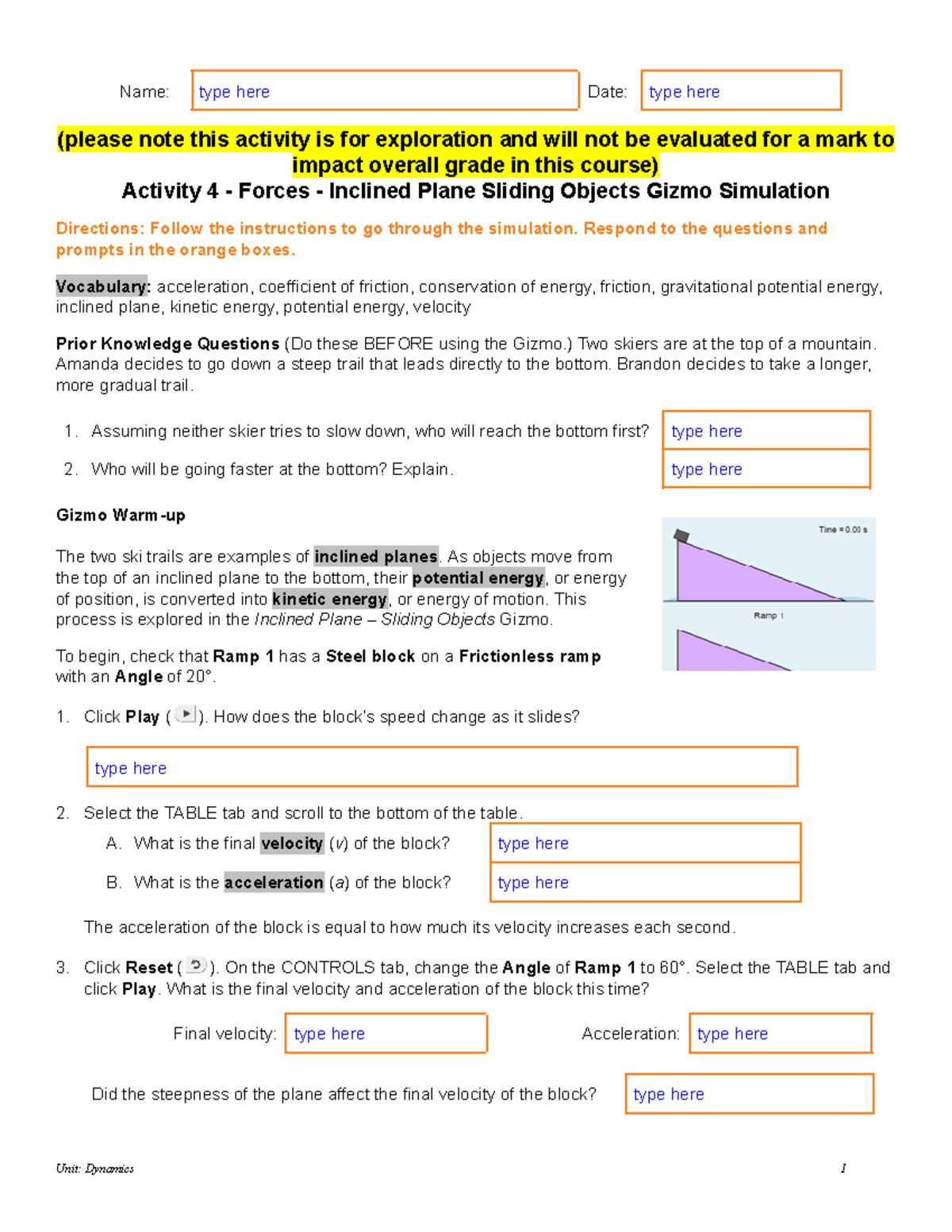 Inclined plane sliding objects gizmo worksheet - Name: type here Date ...