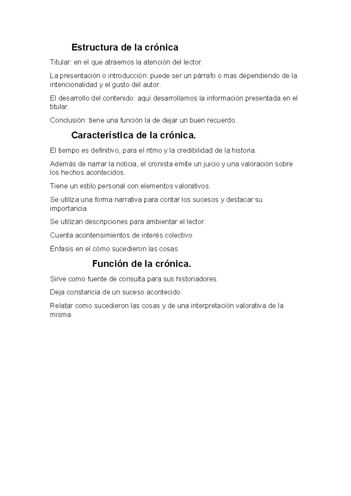 Resumen sobre la cronica - Estructura de la crónica Titular: en el que ...