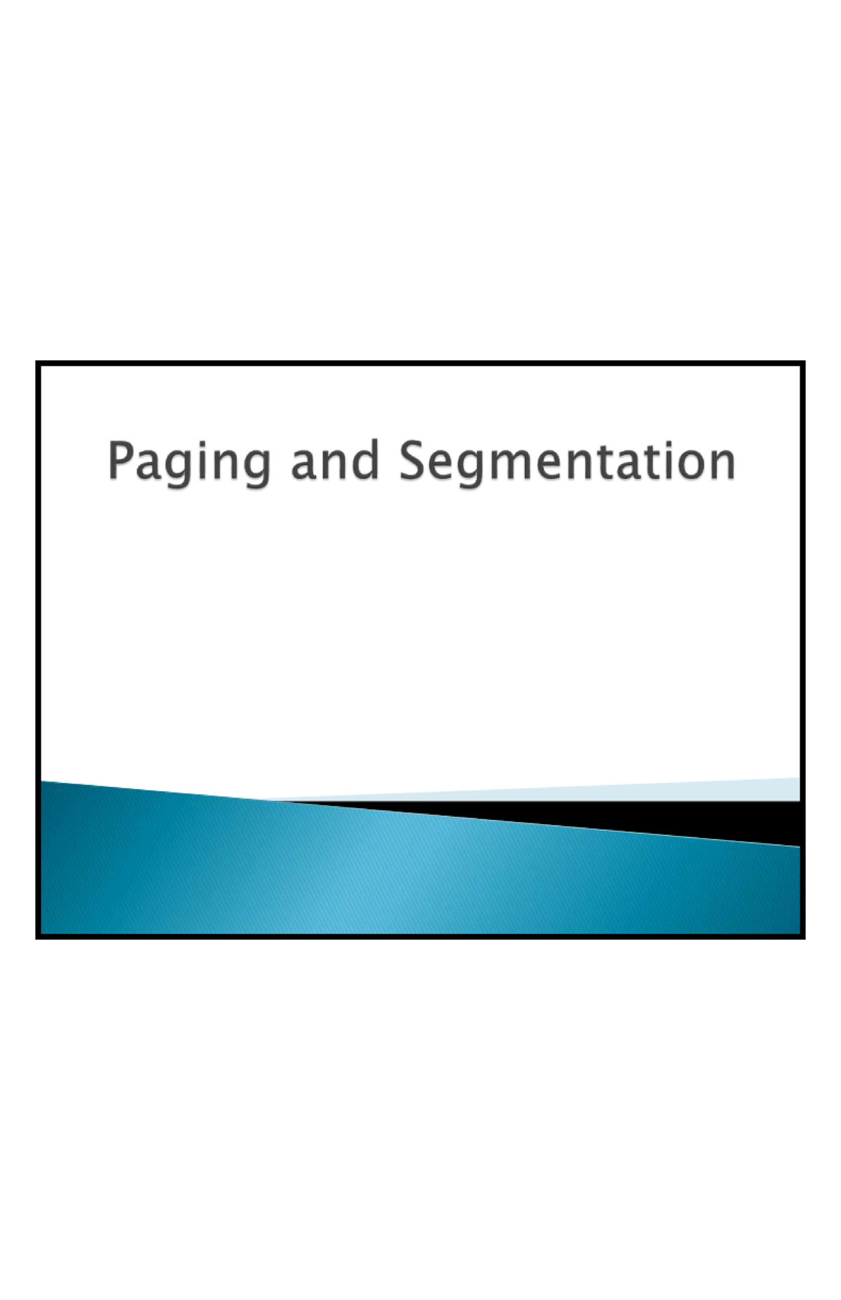 Paging and segmentation - B.Sc(H)Computer Science - Studocu