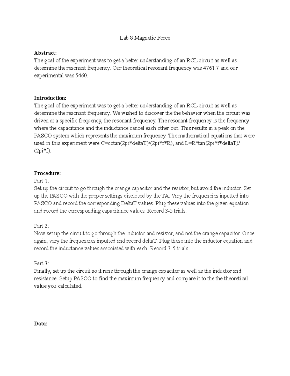 Mini Report 8 - Lab 8 Magnetic Force Abstract: The goal of the ...