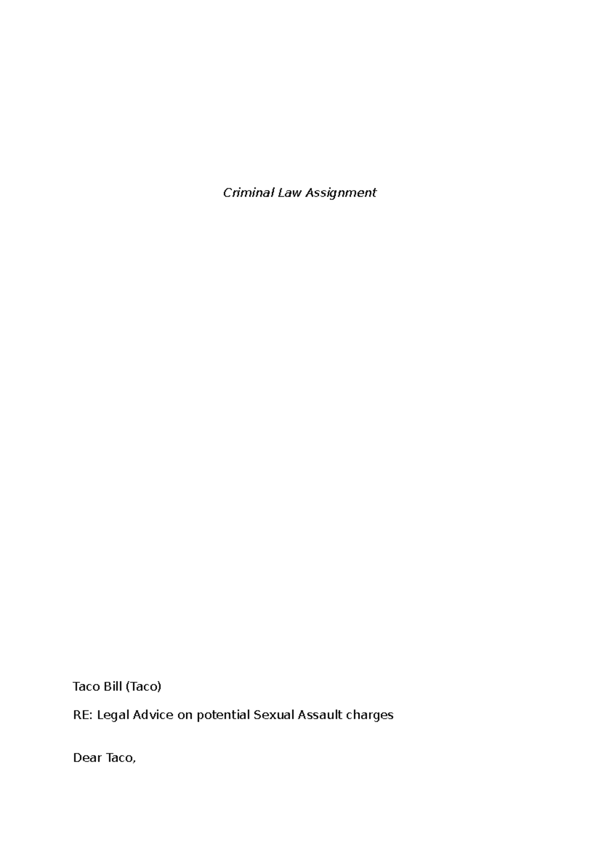 Criminal Law Assignment - I am writing this letter to provide advice ...