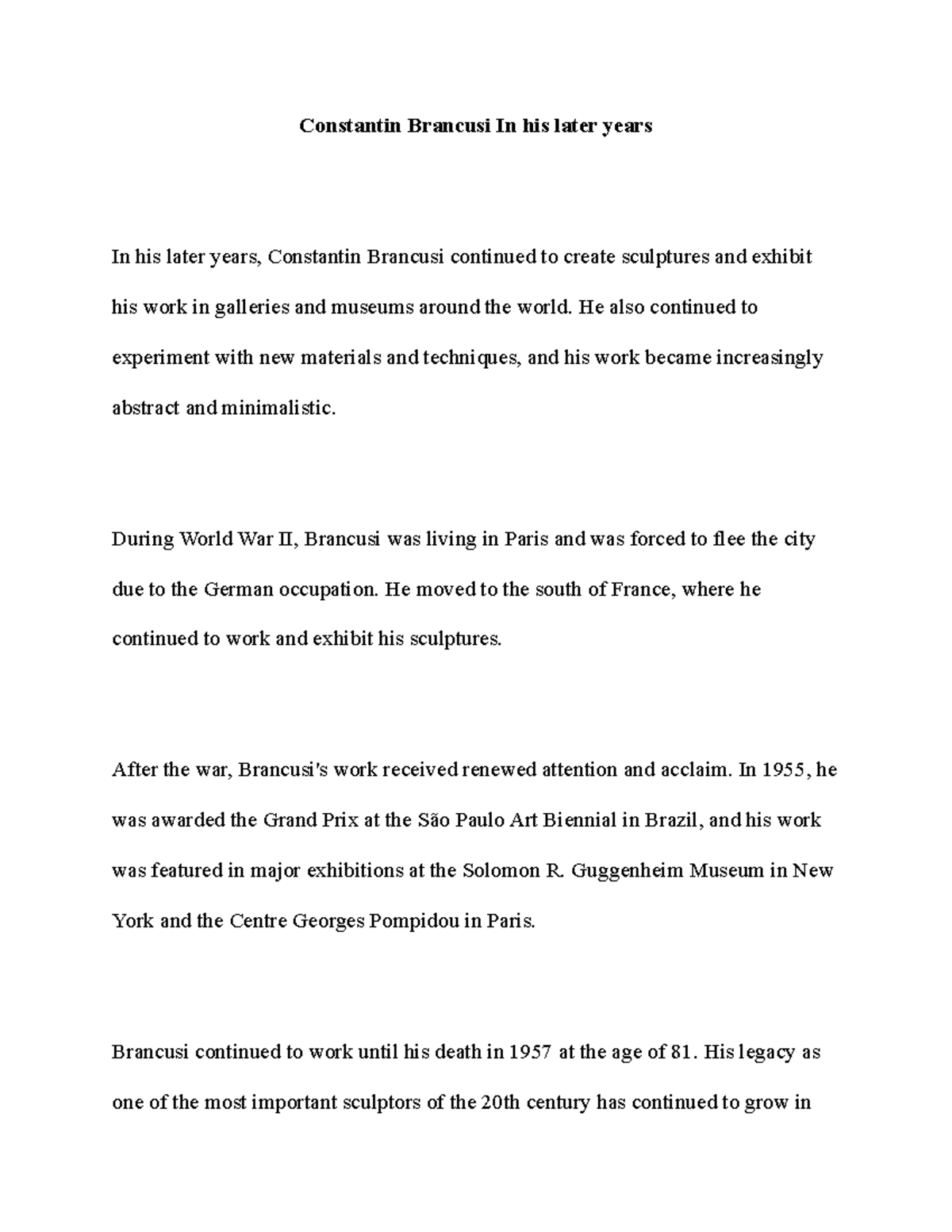 Constantin Brancusi In his later years - He also continued to ...