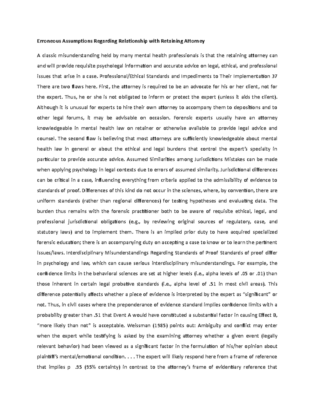 Erroneous Assumptions Regarding Relationship with Retaining Attorney ...