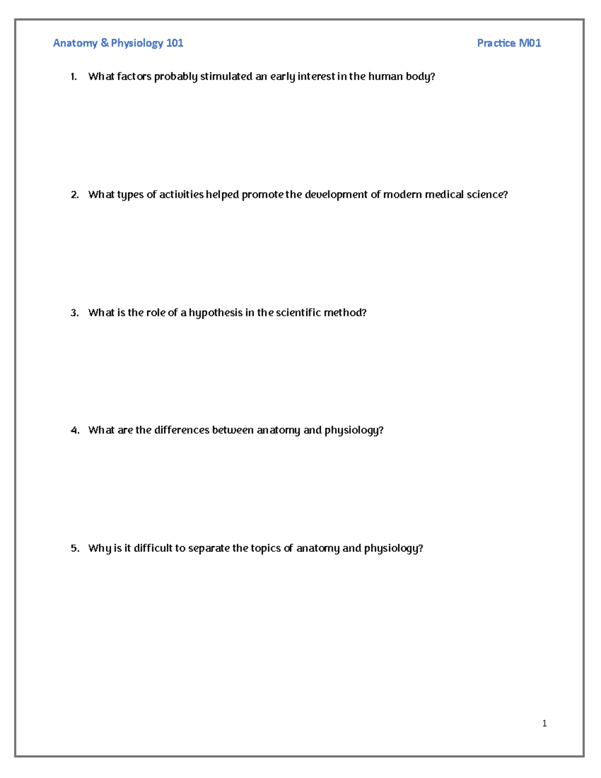 Practice Module 1 - 1. What factors probably stimulated an early ...