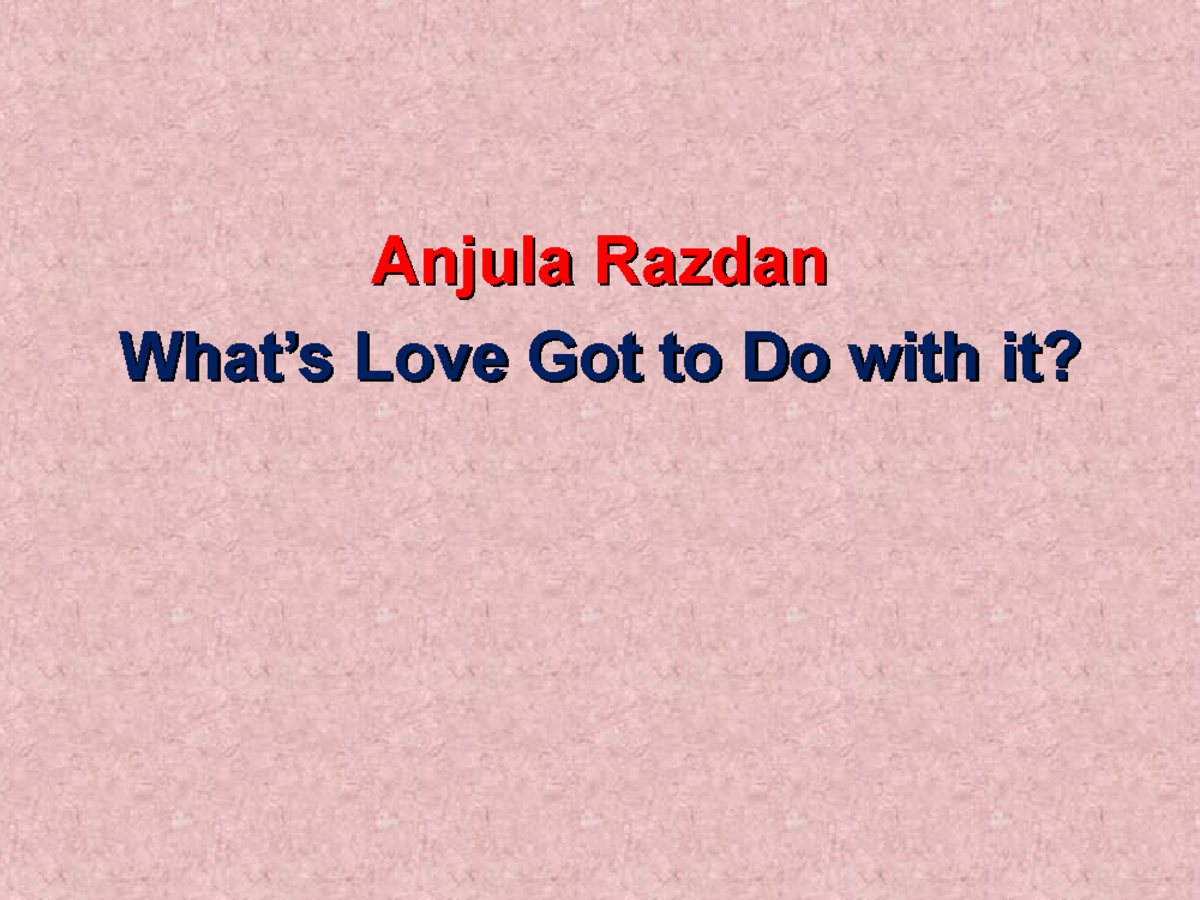 Lecture notes, lectures 2 - what love got to do with it lecture with ...
