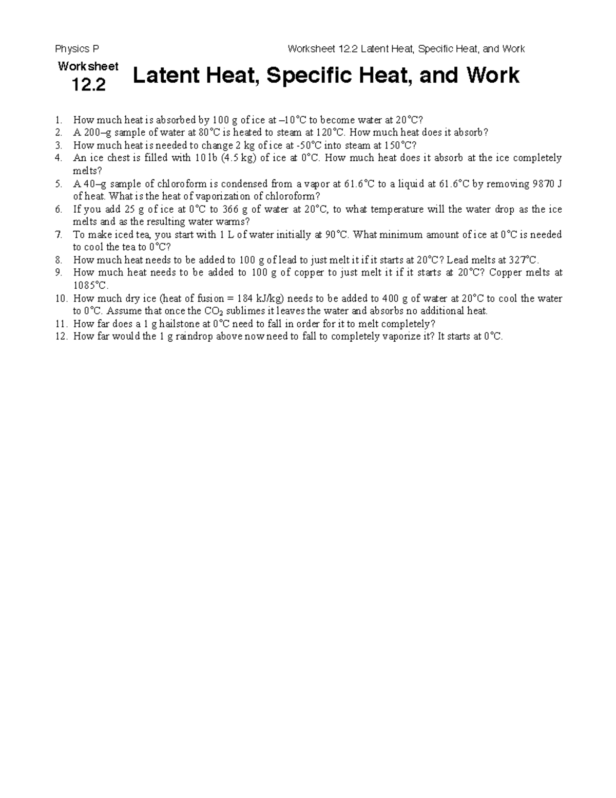 Worksheet 12 - n/a - Worksheet 12 Latent Heat, Specific Heat, and Work ...