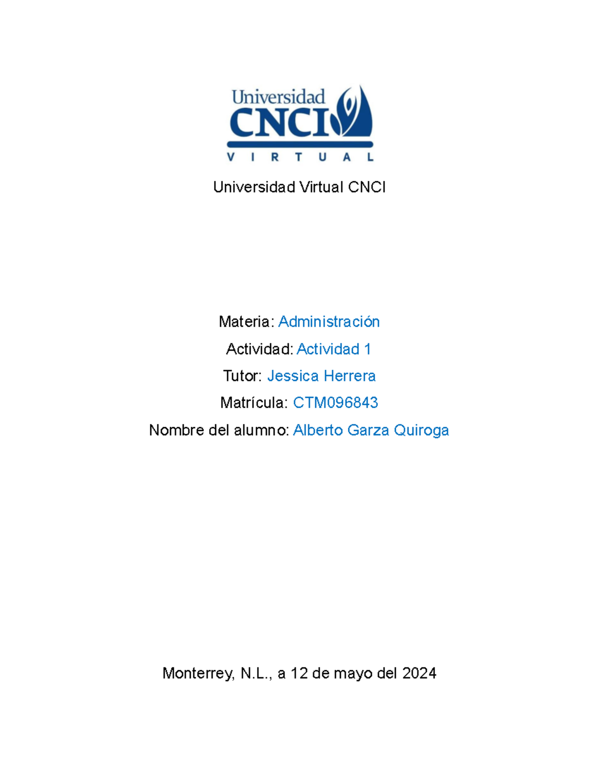 ACT 1 Administracion - trabajo actividad 1 - Universidad Virtual CNCI Materia: Administración ...