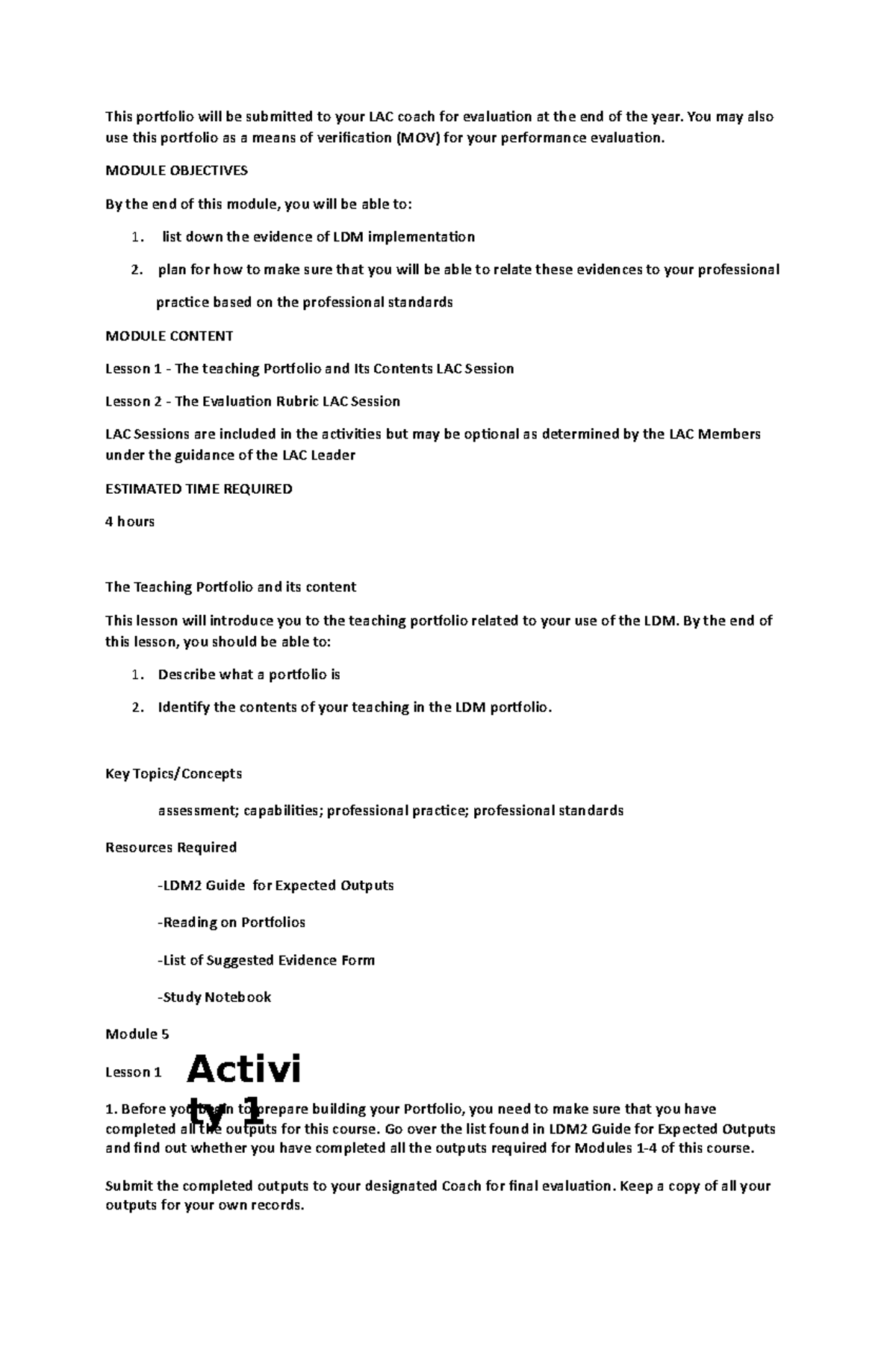 The Learning Delivery Modalities Course 2 is a task-oriented course ...