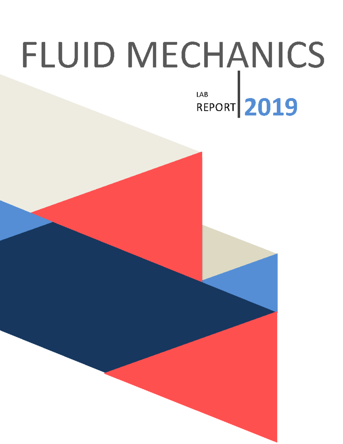 Fluid Mechanics LAB Report - LAB REPORT FLUID MECHANICS 2019 INSTRUCTOR ...