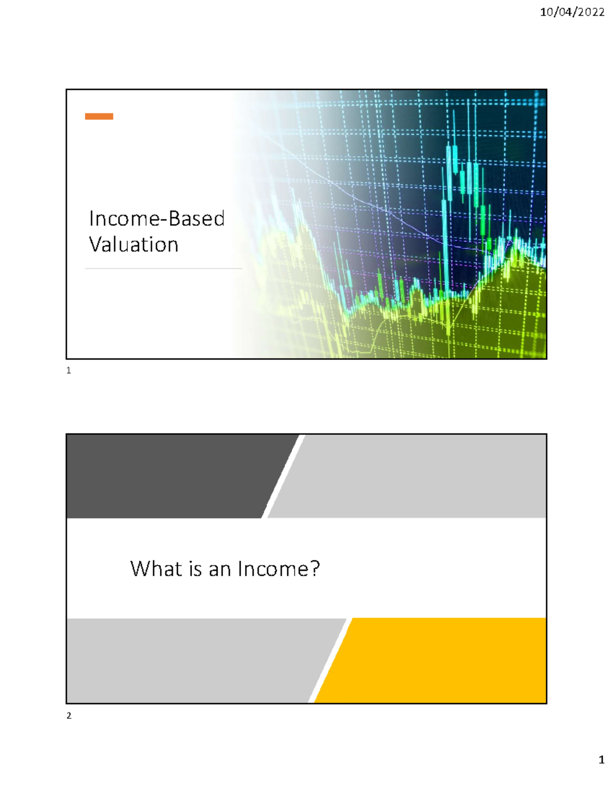 4 Income Based Valuation - Income-Based Valuation What is an Income? 1 ...