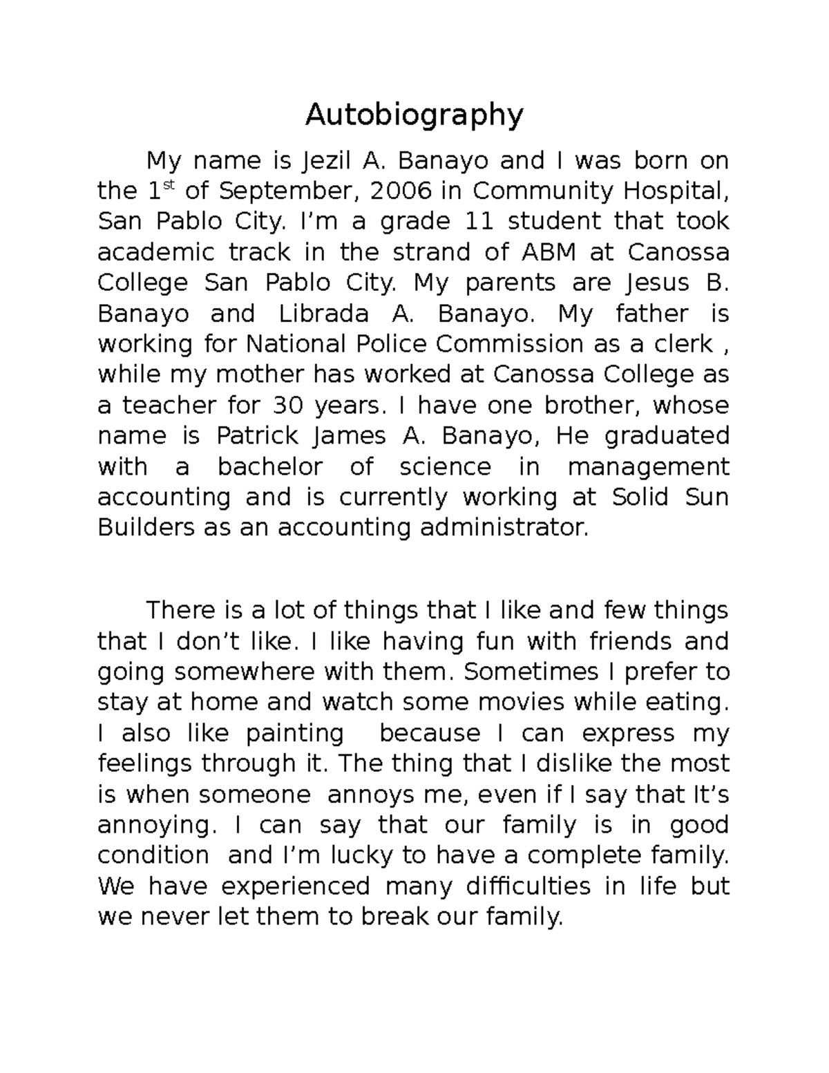 Autobiography - Autobiography My name is Jezil A. Banayo and I was born ...