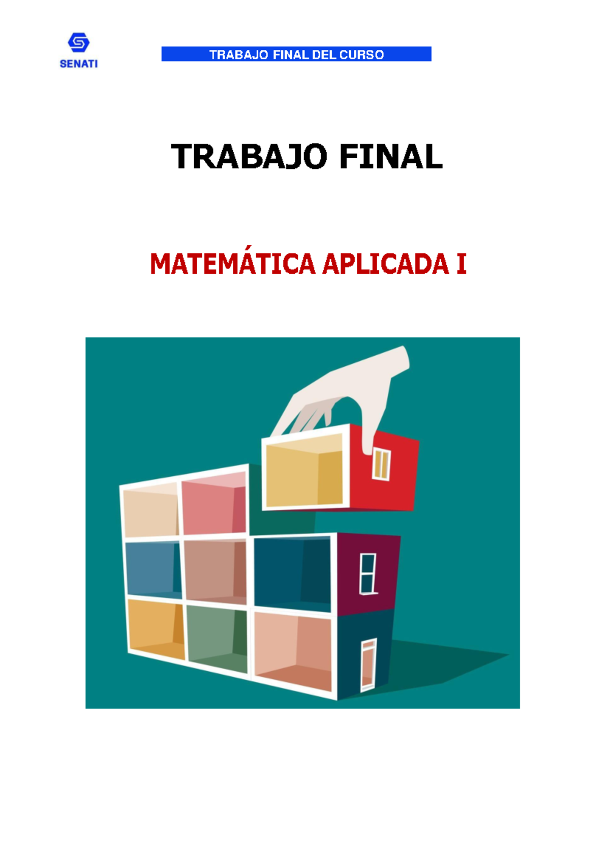 NCCU 207 Trabajo Final Matematica Aplicada I - TRABAJO FINAL MATEM¡TICA ...
