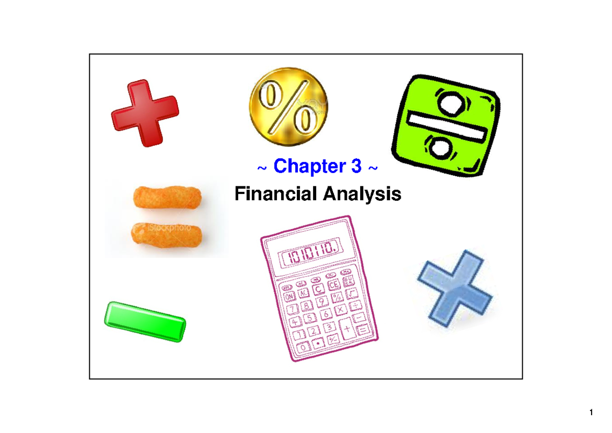 Lecture 3 student - Note - ~ Chapter 3 ~ Financial Analysis Learning ...