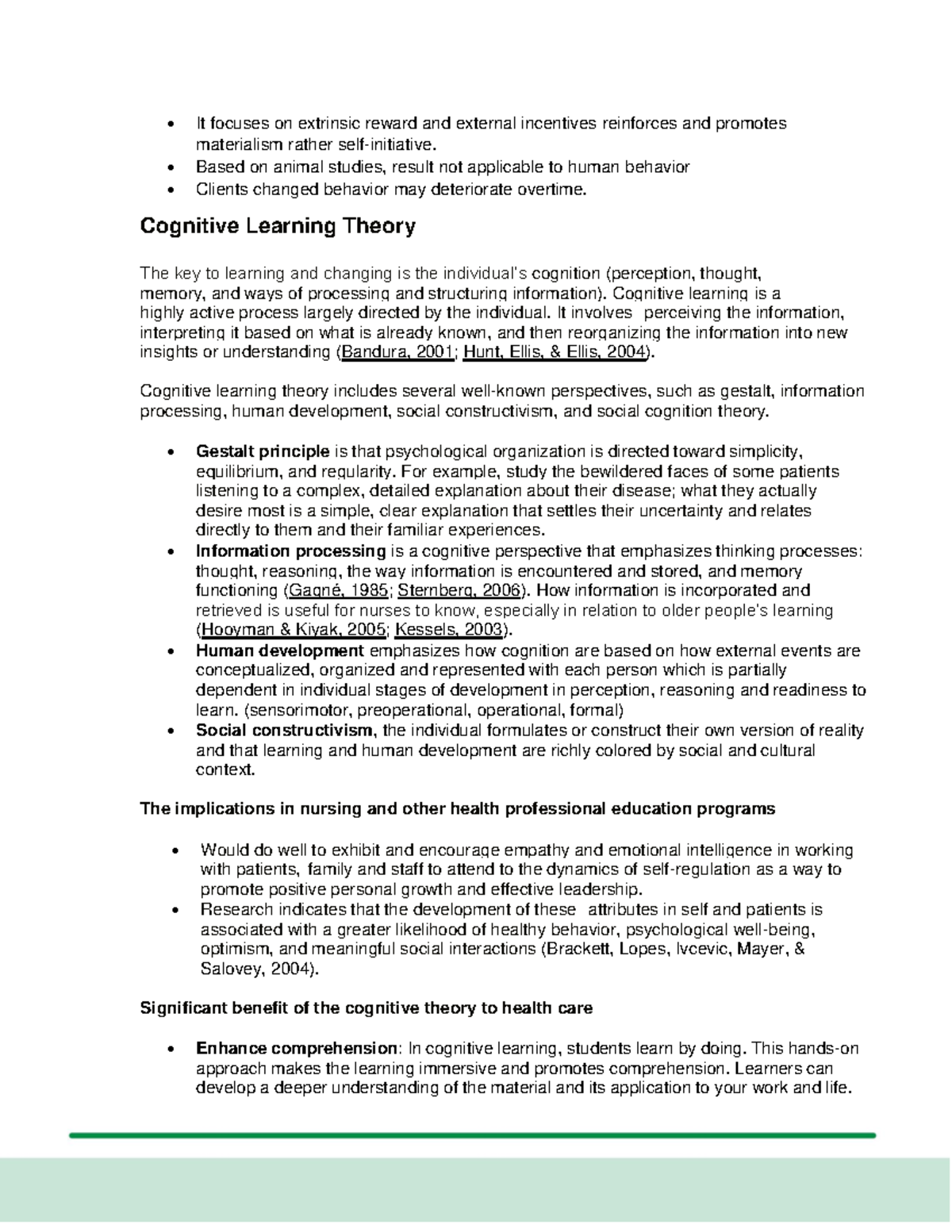 Cognitive Learning Theory - It focuses on extrinsic reward and external ...