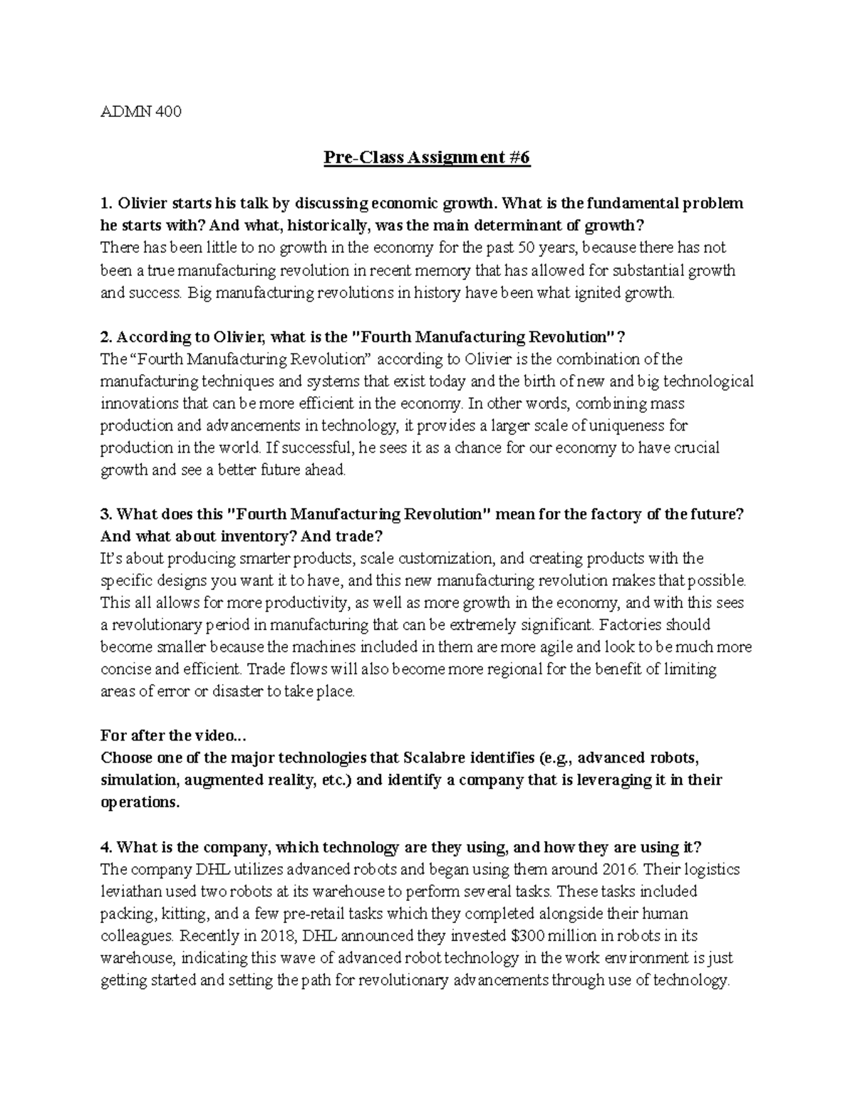 Pre-Class Assignment #6 - ADMN 400 Pre-Class Assignment Olivier starts his talk by discussing ...