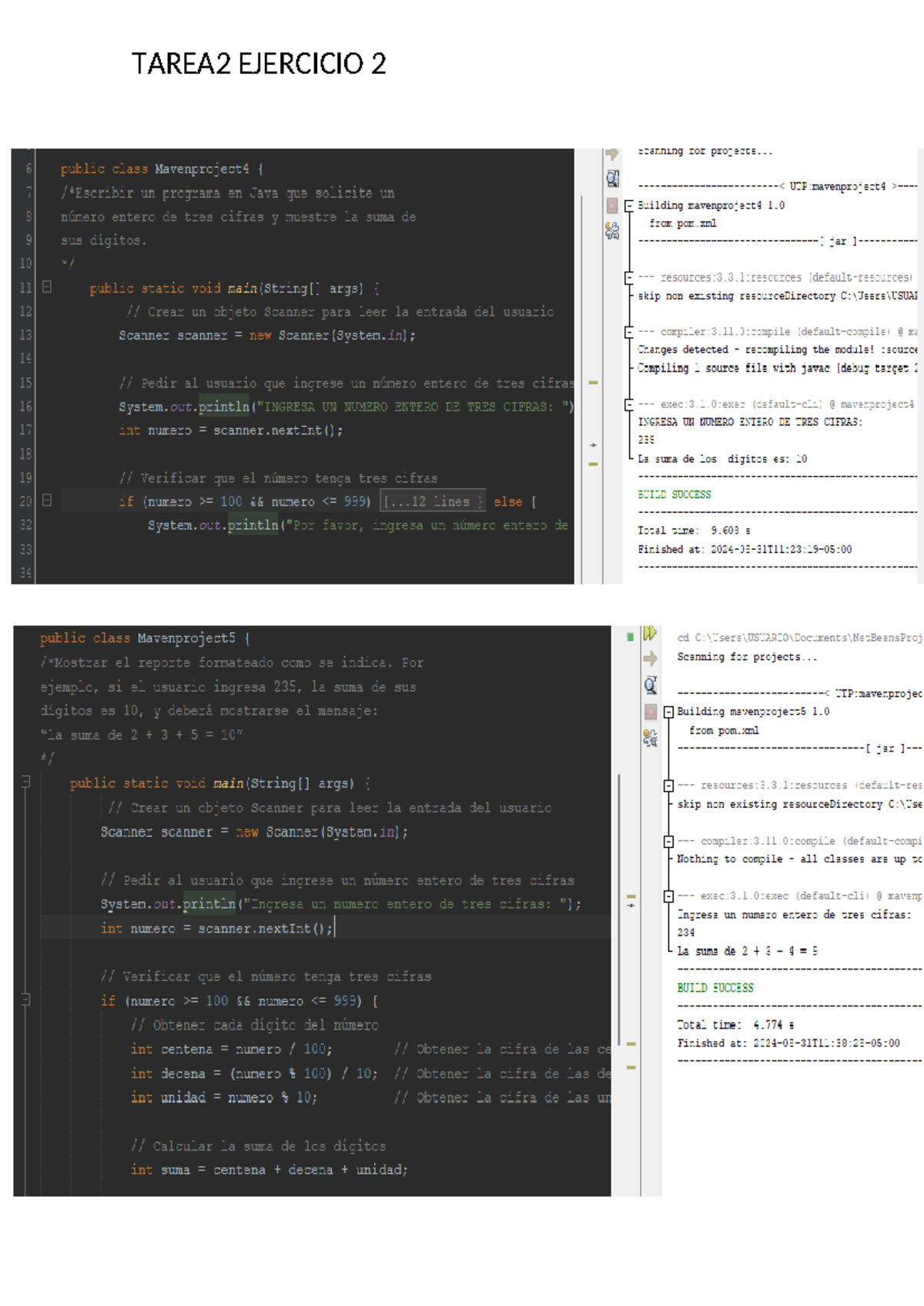 Tarea 2 Ejercicio 2 -... - TAREA2 EJERCICIO 2 Scanning for projects. 6 public class ...