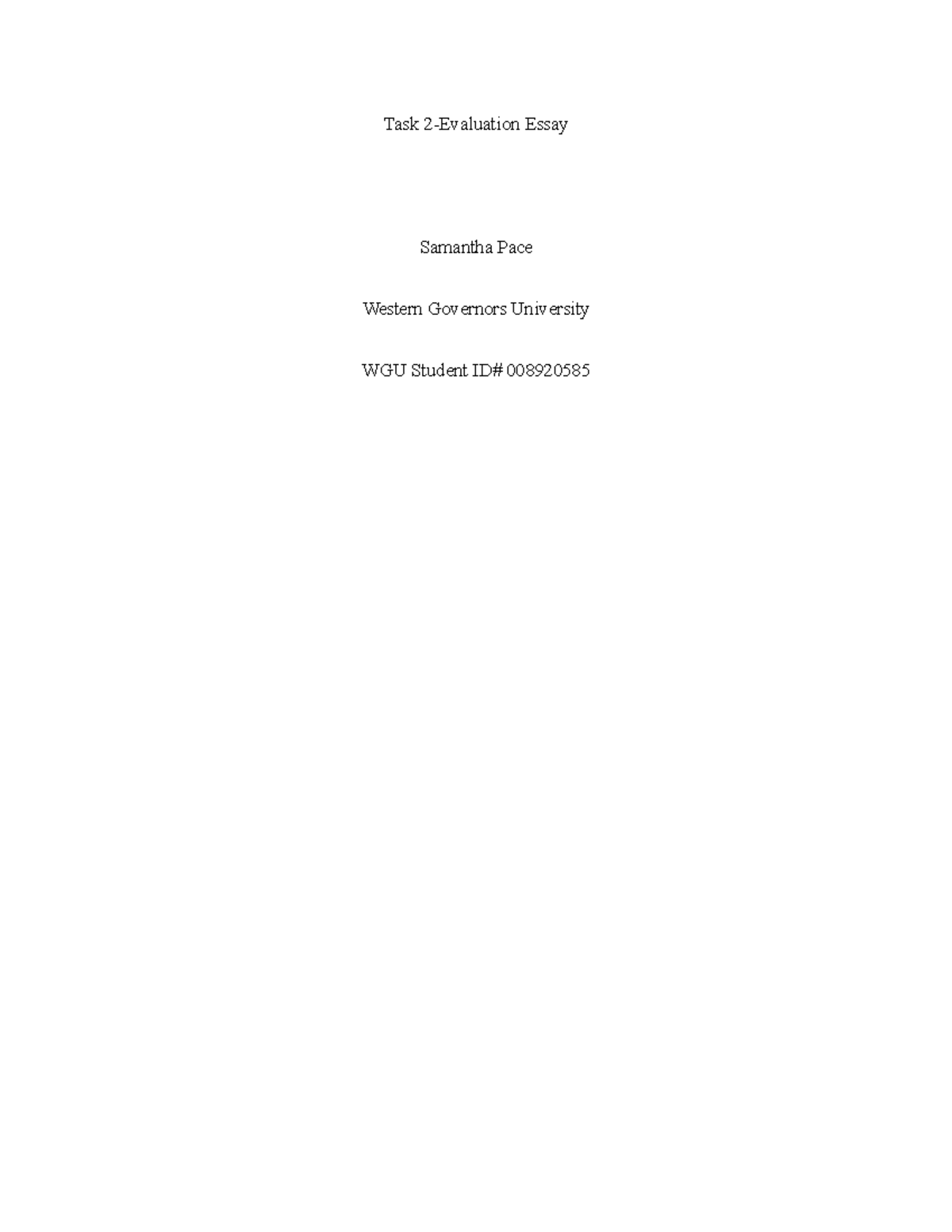 Task 2 Evaluation Essay task 2 for WGU - Task 2-Evaluation Essay ...