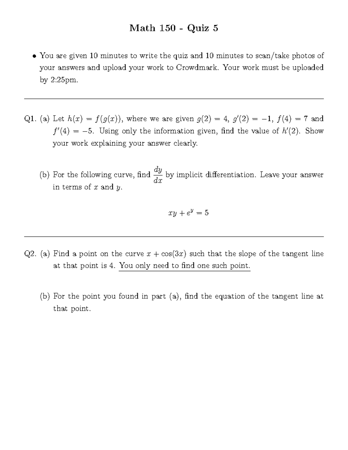 Quiz 5 - solutions - Math 150 - Quiz 5 You are given 10 minutes to ...