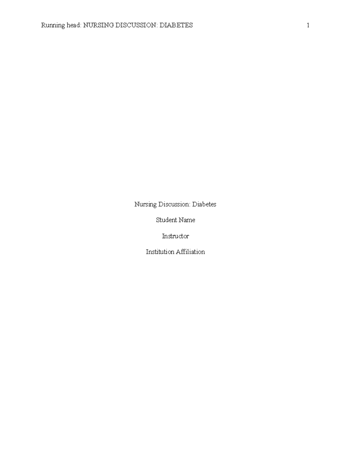 Nursing Discussion-Diabetes - Running head: NURSING DISCUSSION ...