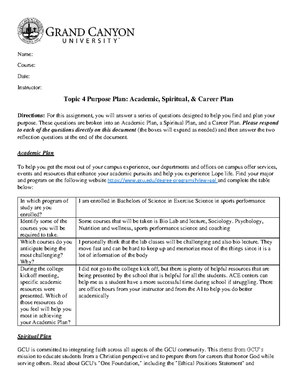 UNV-103 Purpose Plan - Name: Course: Date: Instructor: Topic 4 Purpose ...