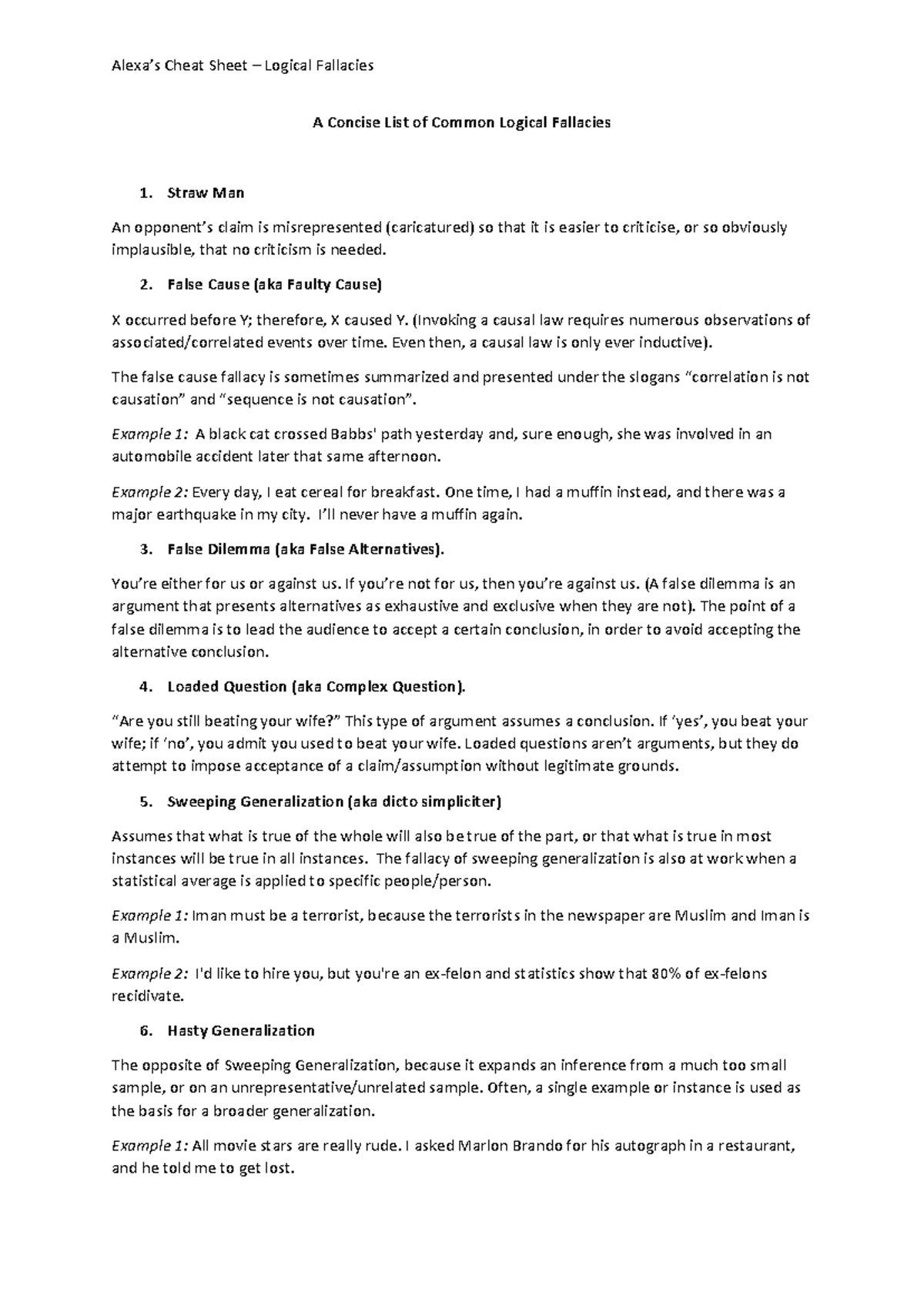 Logical Fallacies - 2. False Cause (aka Faulty Cause) X occurred before ...