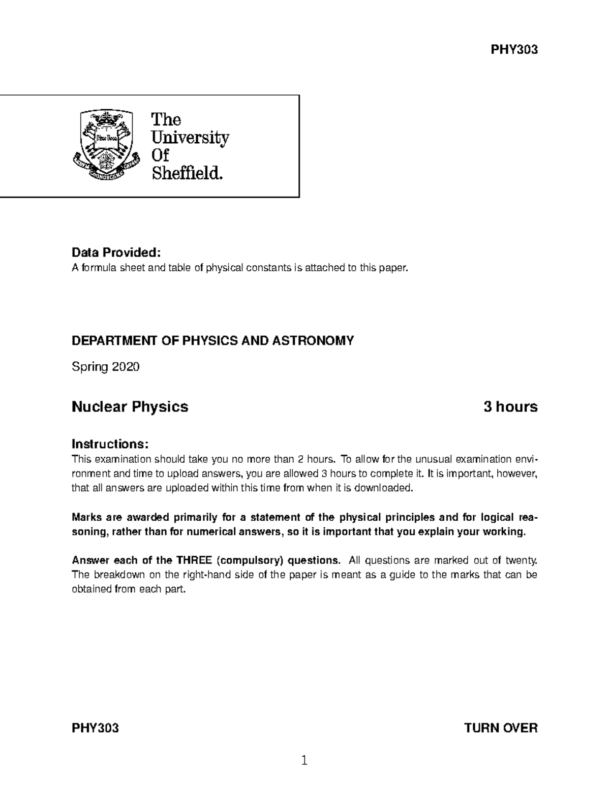 PHY303 19-20 - Past Paper - PHY Data Provided: A formula sheet and table of physical constants ...