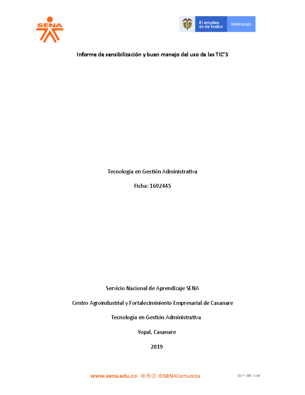 Informe TIC´s - Informe de sensibilización y buen manejo del uso de las TIC’S Tecnología en ...