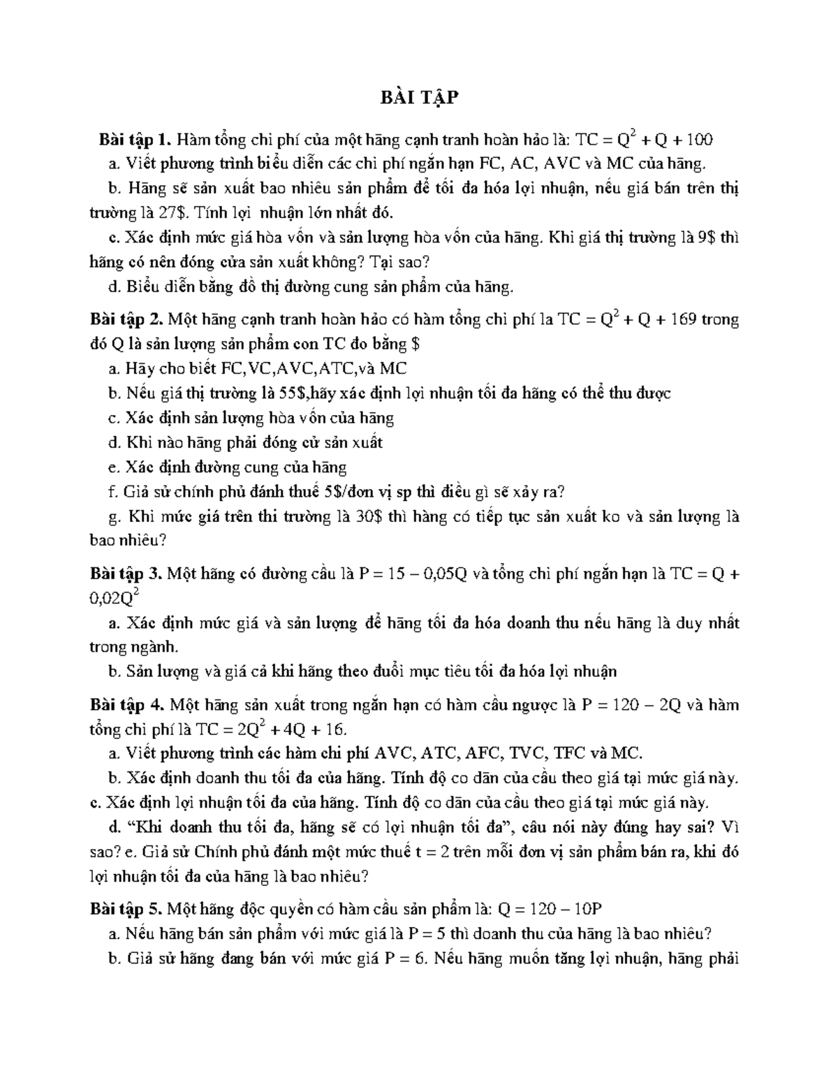 KTVM BAI TAP Chuong IV, V - BÀI TẬP Bài tập 1. Hàm tổng chi phí của một hãng cạnh tranh hoàn hảo ...