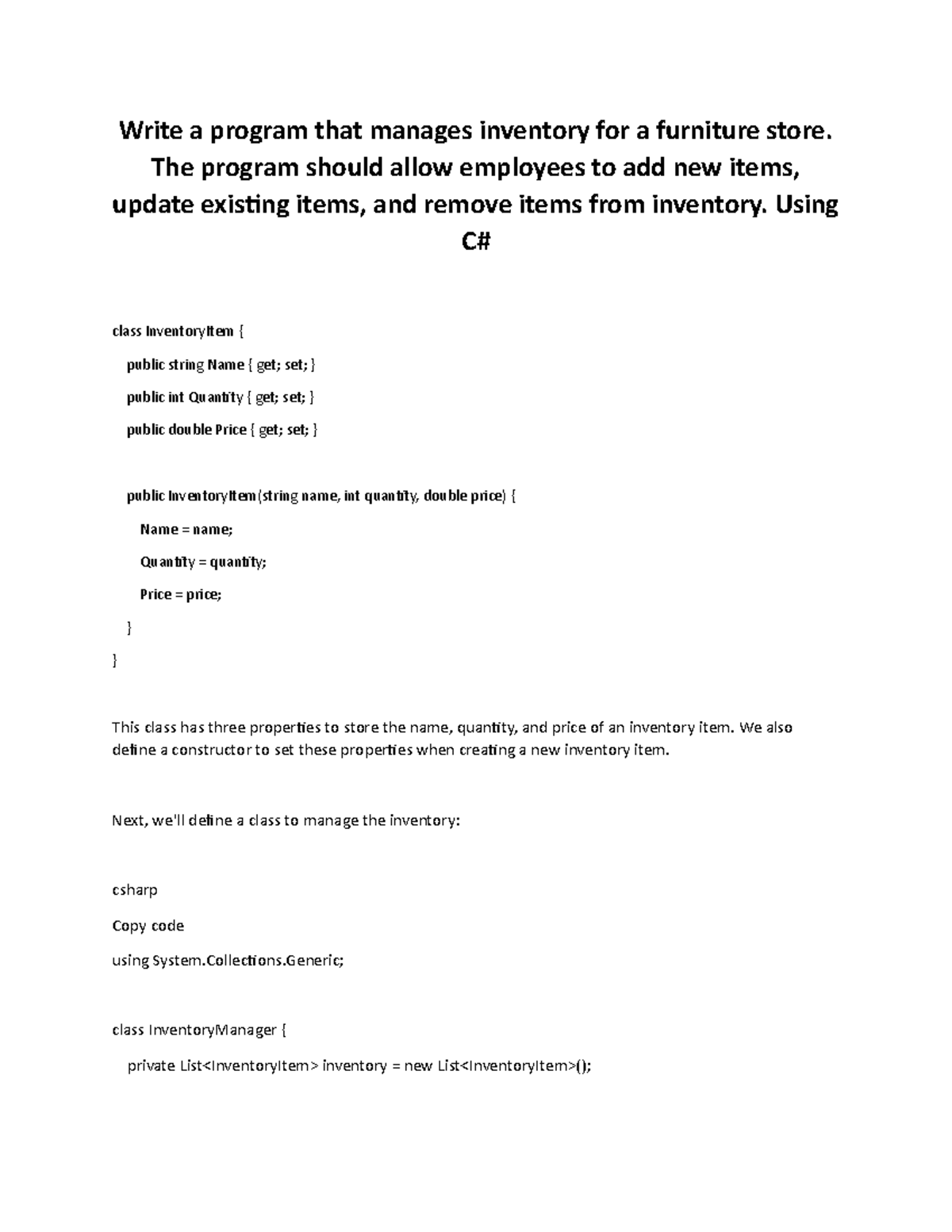 Using C# - Write a program that manages inventory for a furniture store. The program should ...