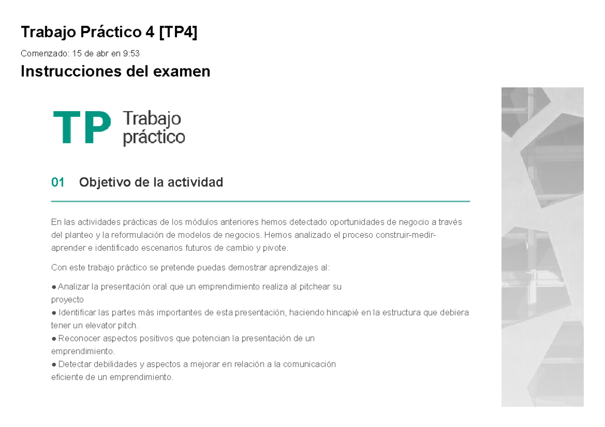 Examen Trabajo Práctico 4 [TP4]85% - Trabajo Práctico 4 [TP4] Comenzado: 15 de abr en 9: - Studocu
