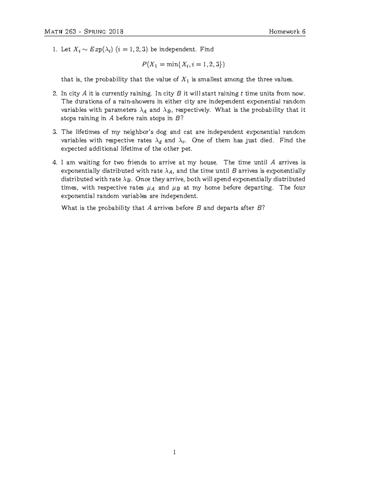 Homework 263 06 - Math 263 - Spring 2018 Homework 6 LetXi∼Exp(λi) (i= 1 ...