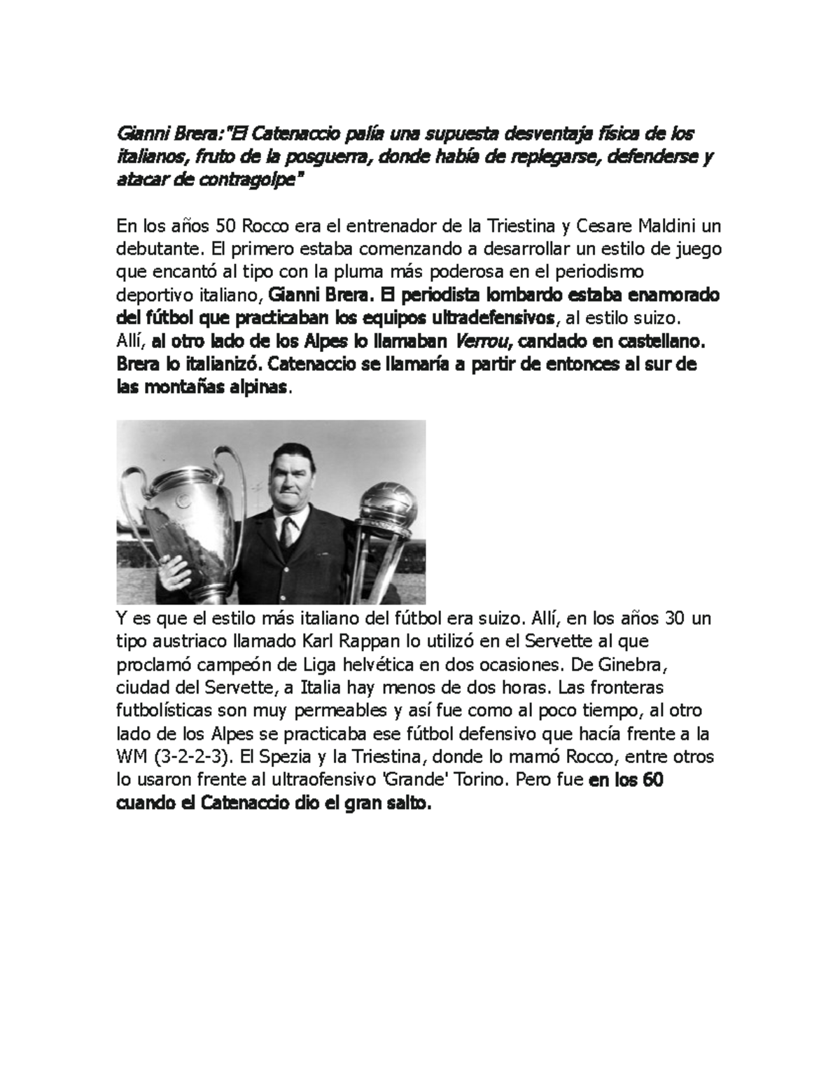 Catenaccio - información - Gianni Brera:"El Catenaccio palía una ...