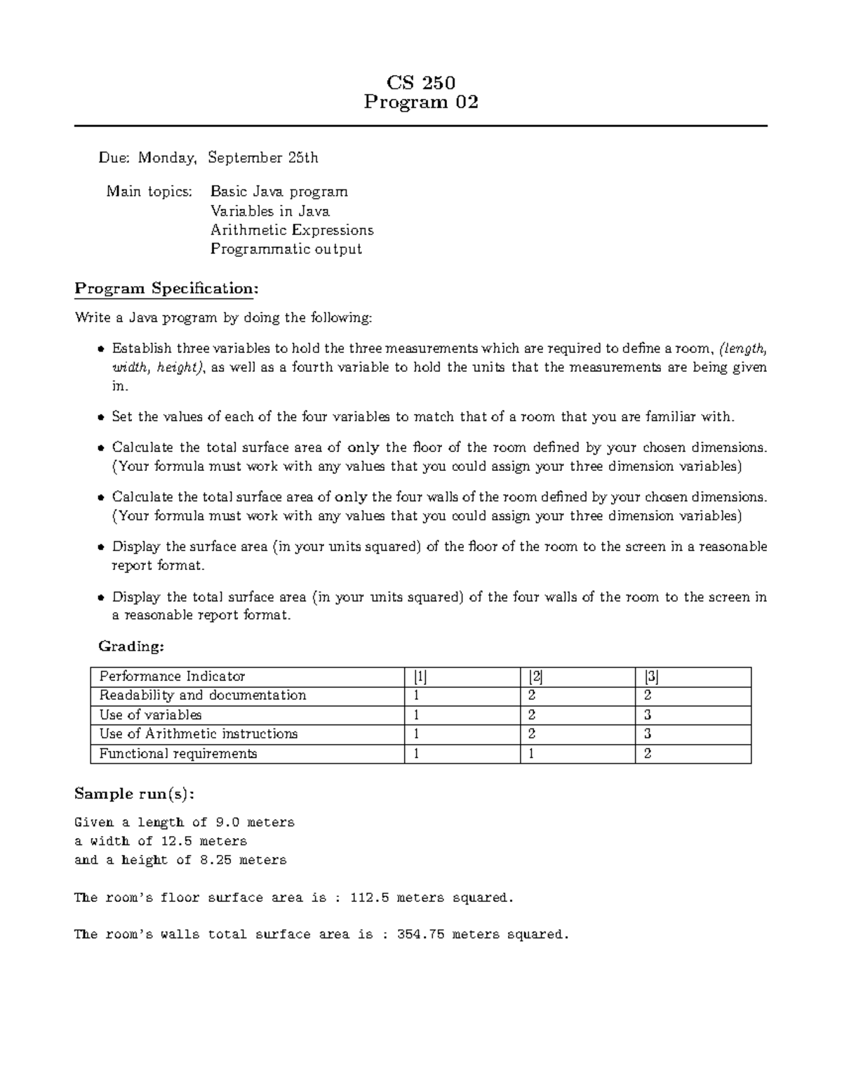 Program 02 - CS 250 Program 02 Due: Monday, September 25th Main topics: Basic Java program ...